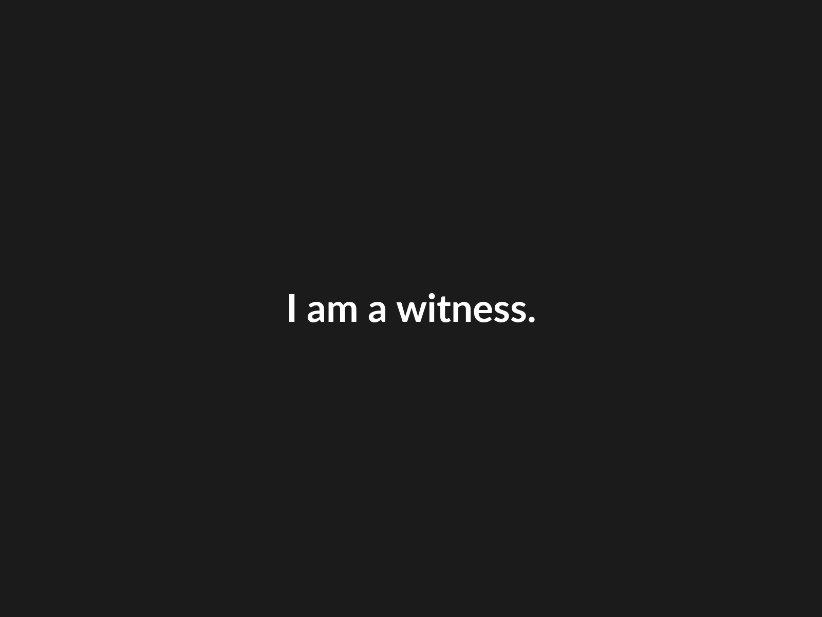 I am a witness. - LEADconnects